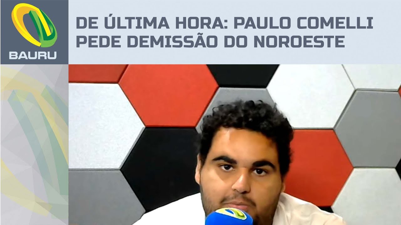 EXCLUSIVO: Técnico Paulo Comelli pede demissão e deixa o comando do ...