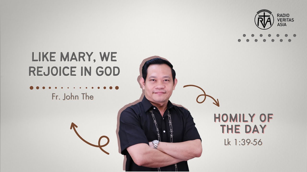 Like Mary, we rejoice in God | Homily of the Day | Fr. John The, OP ...