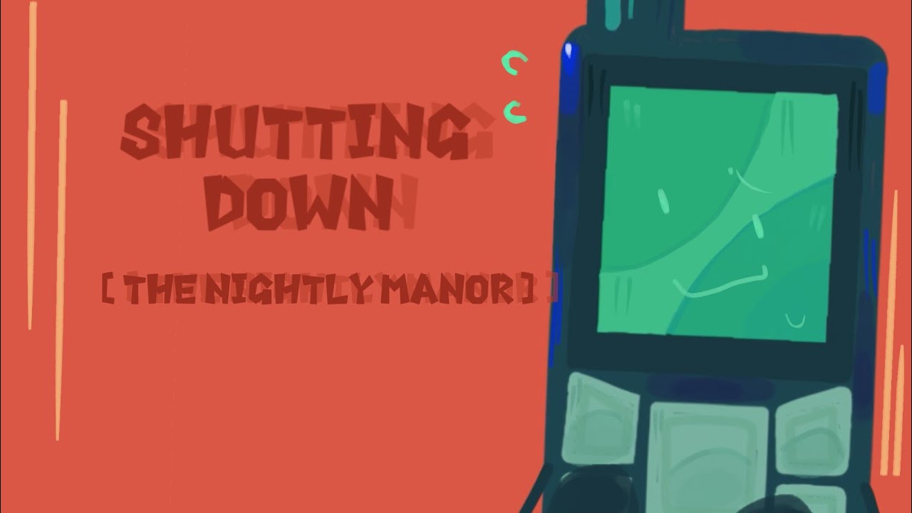 SHUTTING DOWN [ The Nightly manor ] sound by @SacriStuff - YouTube