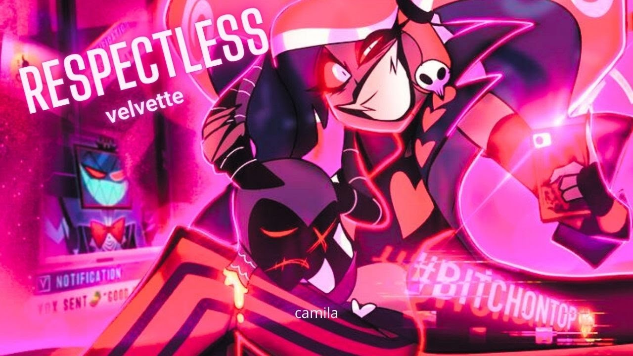 Respectless - Velvette (Hazbin hotel-serie) - Lyrics - YouTube