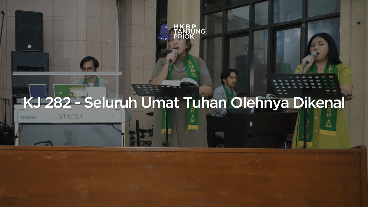 KJ 282 - Seluruh Umat Tuhan Olehnya Dikenal | Nyanyian Ibadah Minggu ...