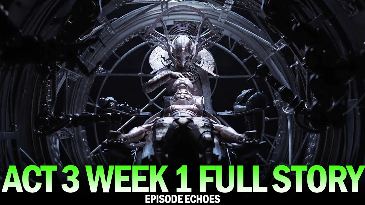 Episode Echoes - Act 3 Week 1 Full Story (All Quests, Cutscenes ...