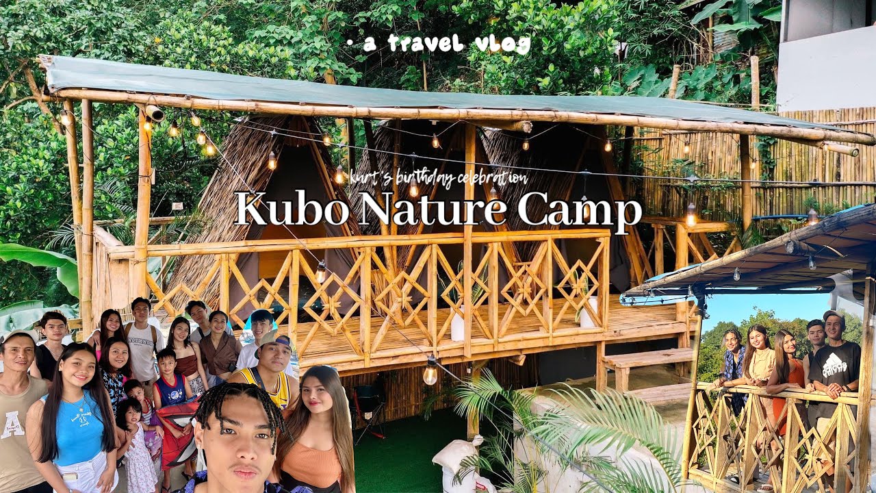 Kubo Nature Camp 🏕️ - YouTube