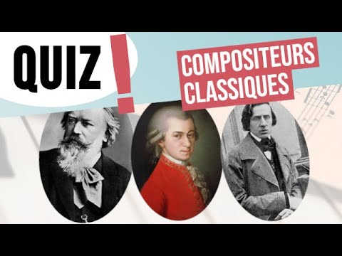 QUIZ 👉 Connaissez-vous bien ces compositeurs de musique classique et ...