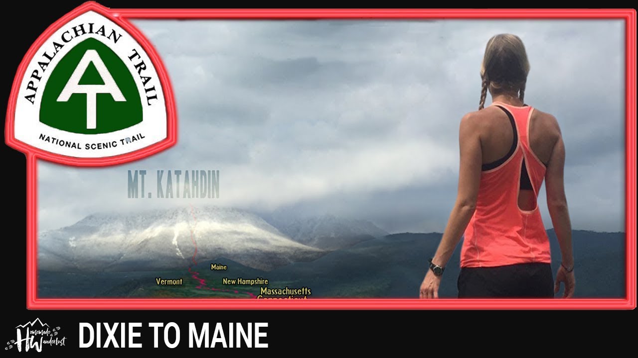 Appalachian Trail Documentary: DIXIE TO MAINE - YouTube