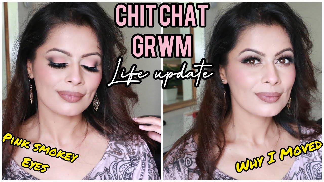 Chit Chat Get Ready with Me Video | Life Update | Pink Matte Smokey ...