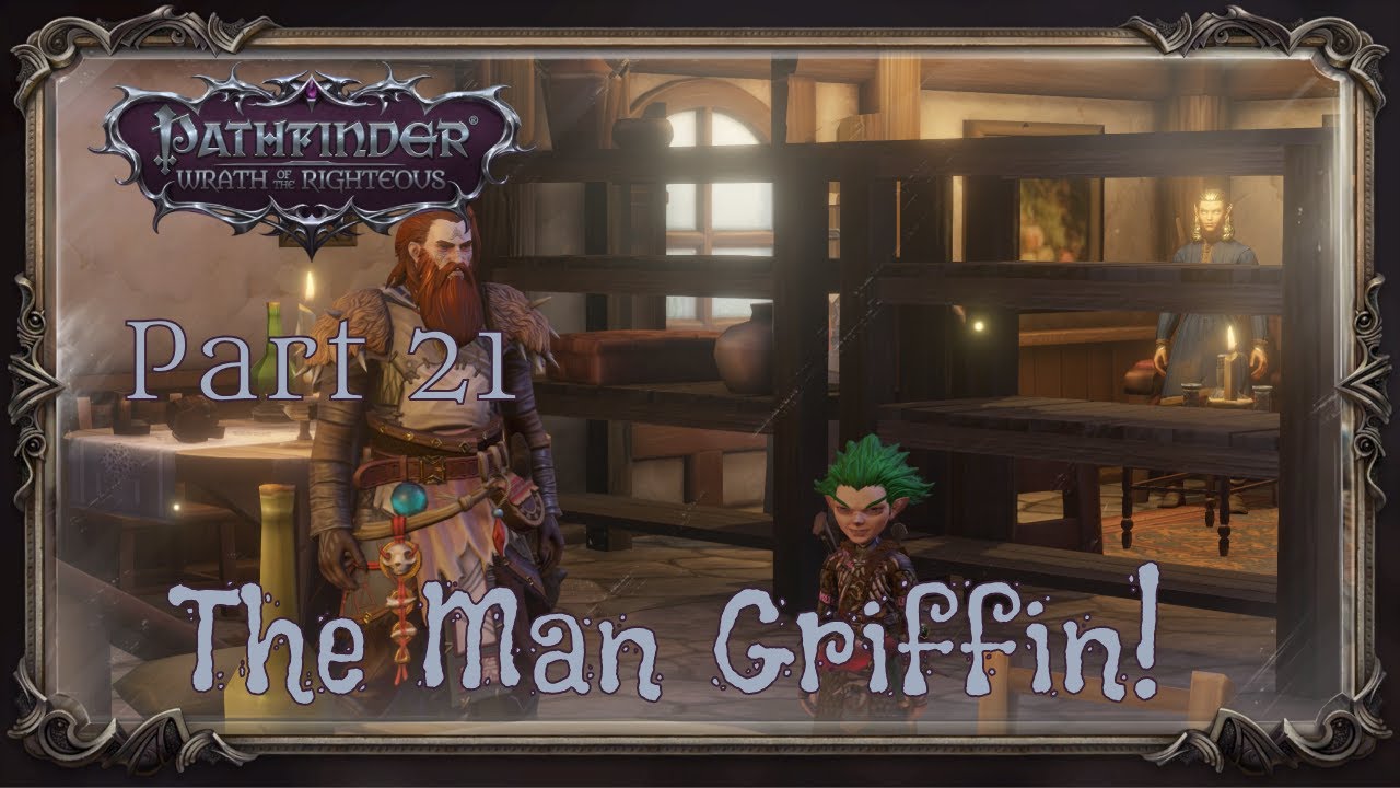 Meeting the man griffon Ulbrig! Trumwellin's Tale | Pathfinder: Wrath ...