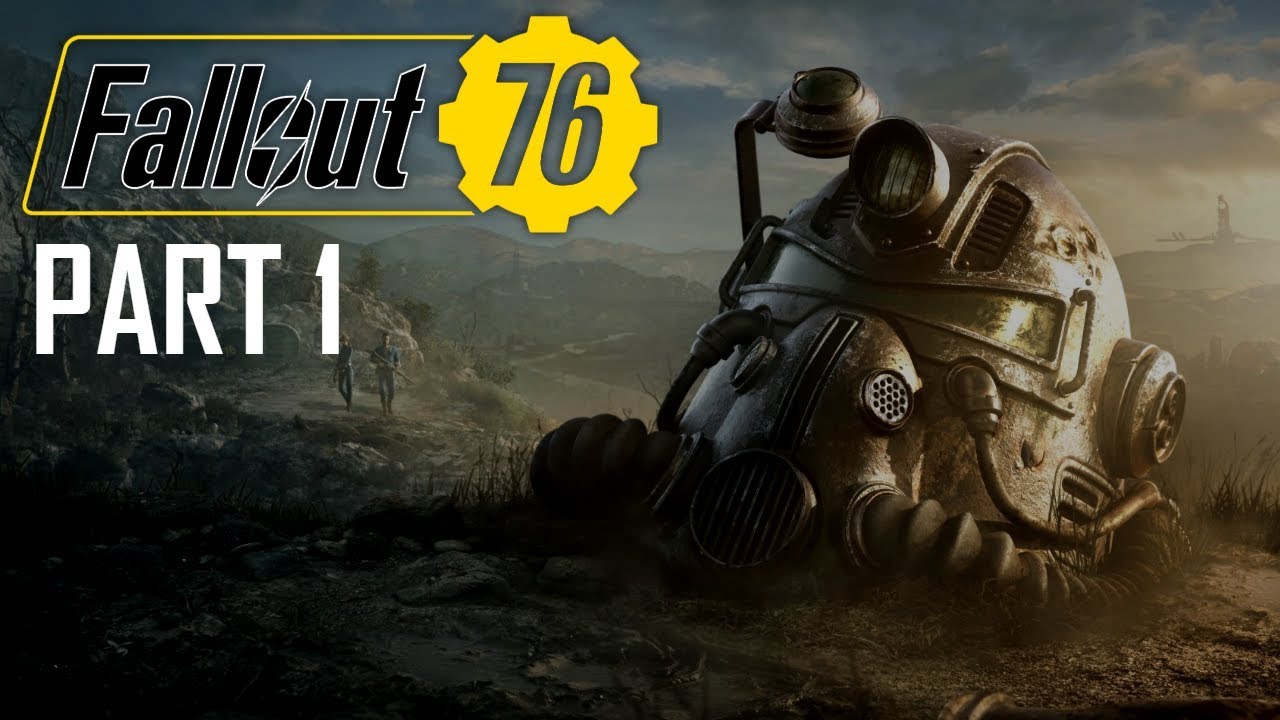 FALLOUT 76 Walkthrough Gameplay Part 1 - A New Start - YouTube