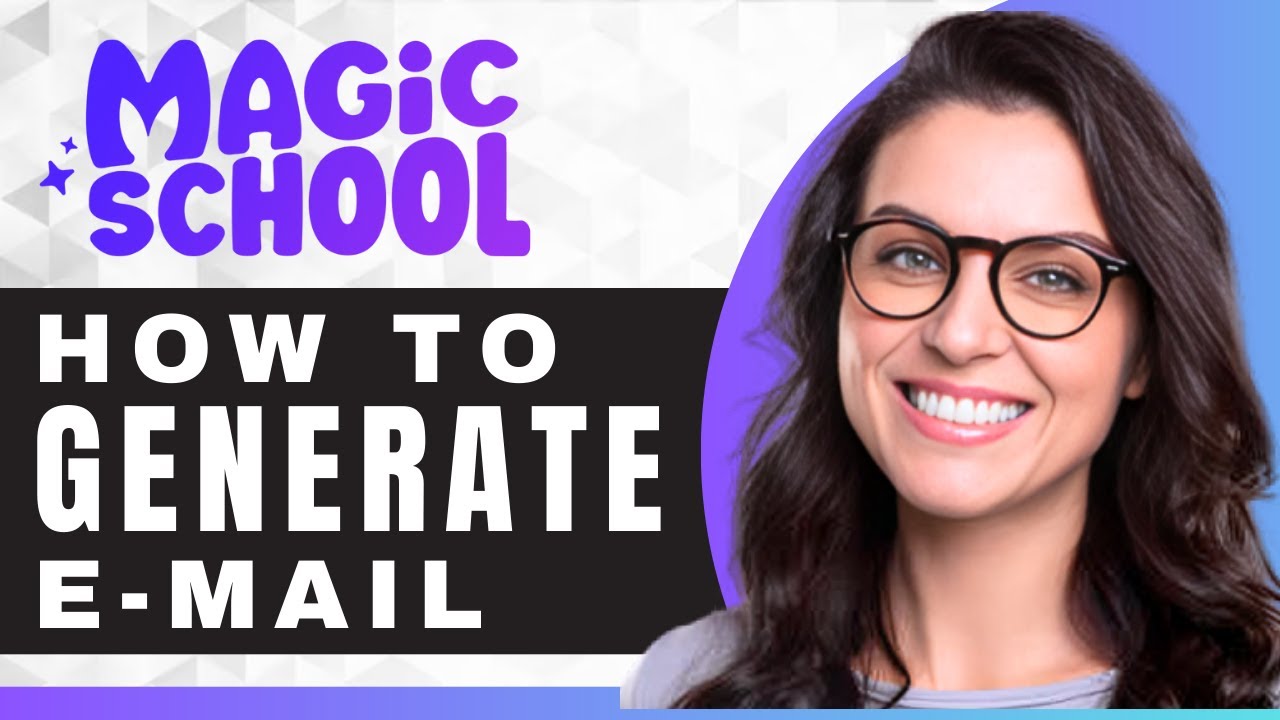 How to Generate a Professional E-mail | Magic School AI For Beginners ...
