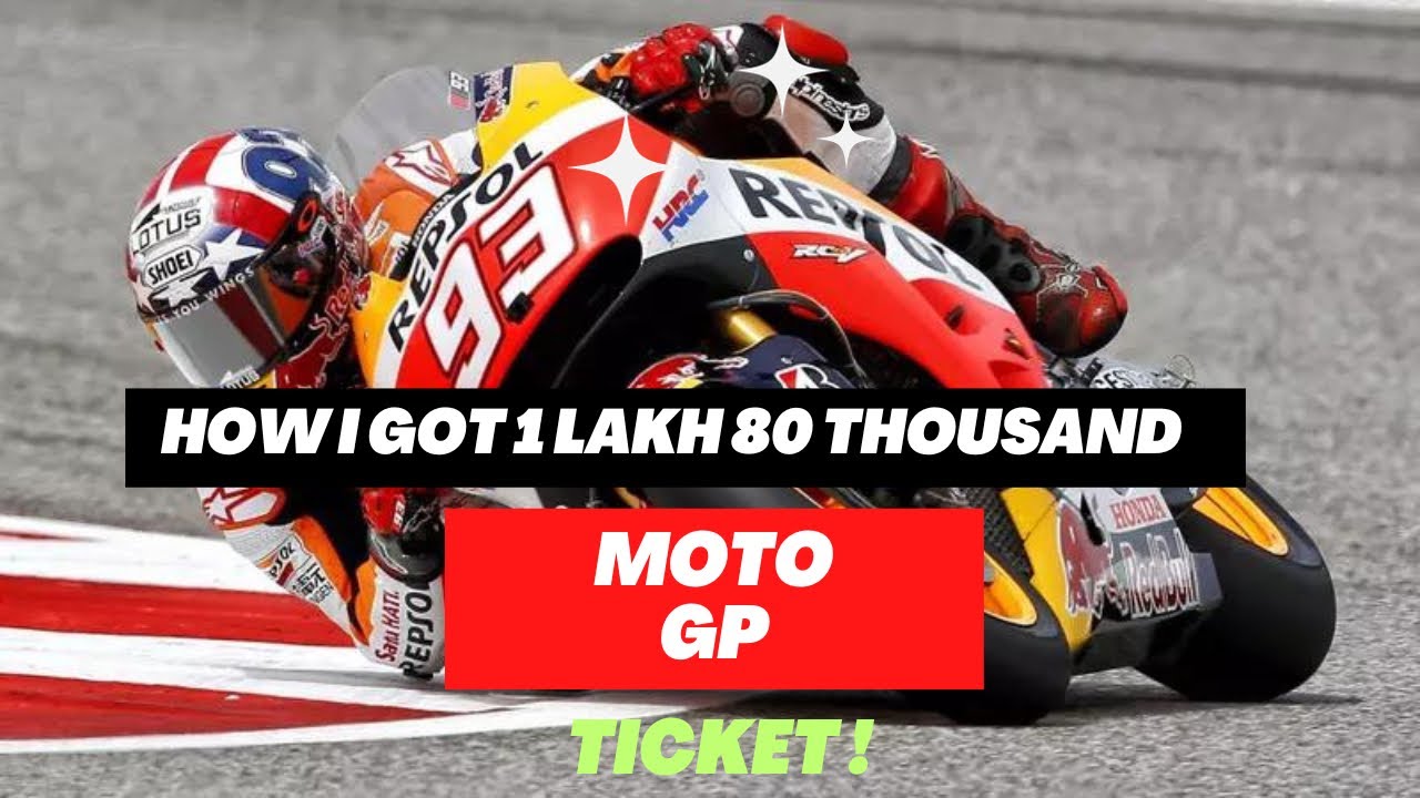 How I got Moto GP Grand prix 2023 ticket worth 1 lakh 80 thousand ...