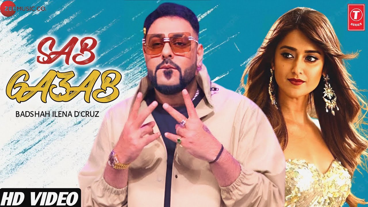 Sab Gazab Video Song (Out Now) | Badshah Ft. Ileana D'Cruz | Badshah ...