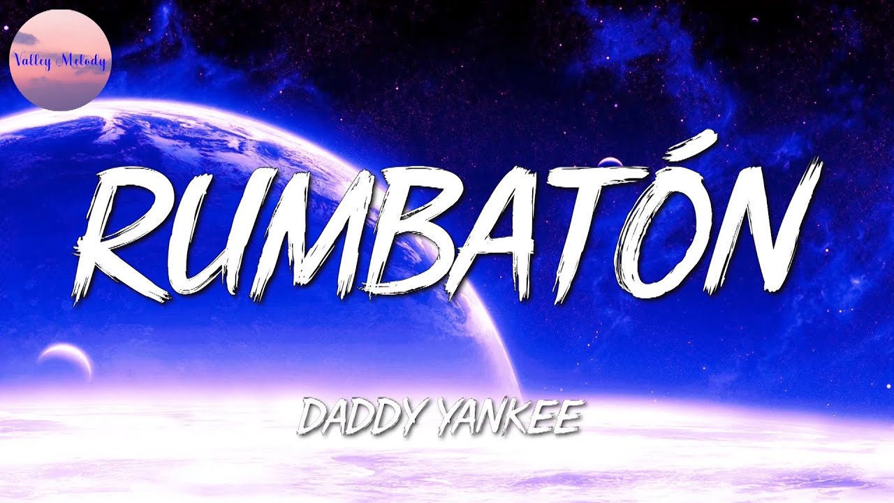 🎵 Daddy Yankee - Rumbatón (Letra) - YouTube