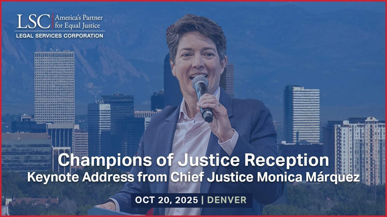 LSC Champions of Justice Reception in Denver - Keynote Address from ...