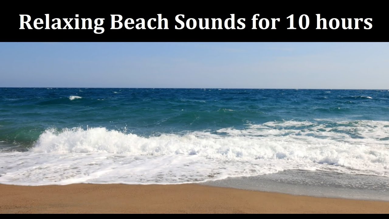 Relaxing Beach Sounds for 10 hours | Listen to Ocean Waves for Sleeping ...