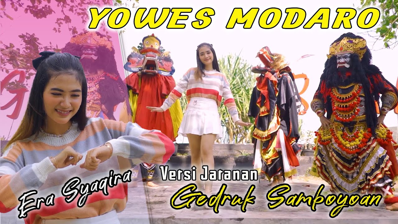 versi Jaranan - YOWES MODARO ~ Era Syaqira | Rakha Jaranan Buto ...