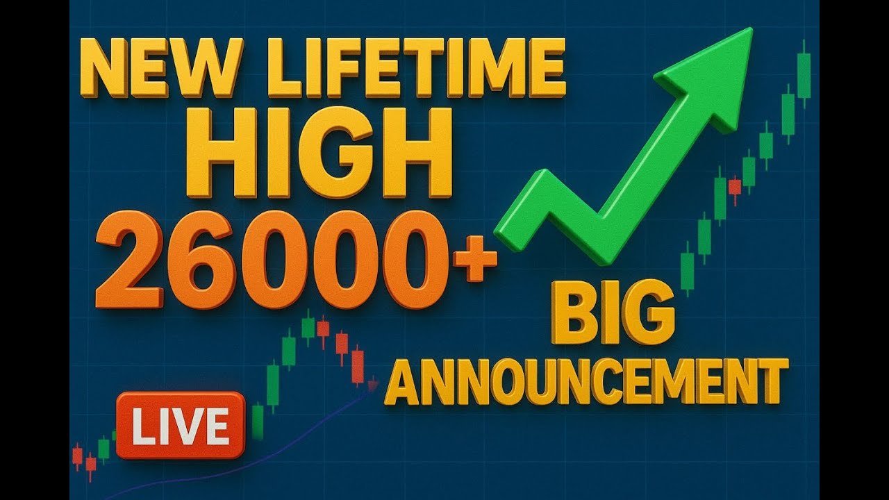 NIFTY NEW LIFETIME HIGH 26000+ | BIG ANNOUNCEMENT | LIVE SESSION - YouTube