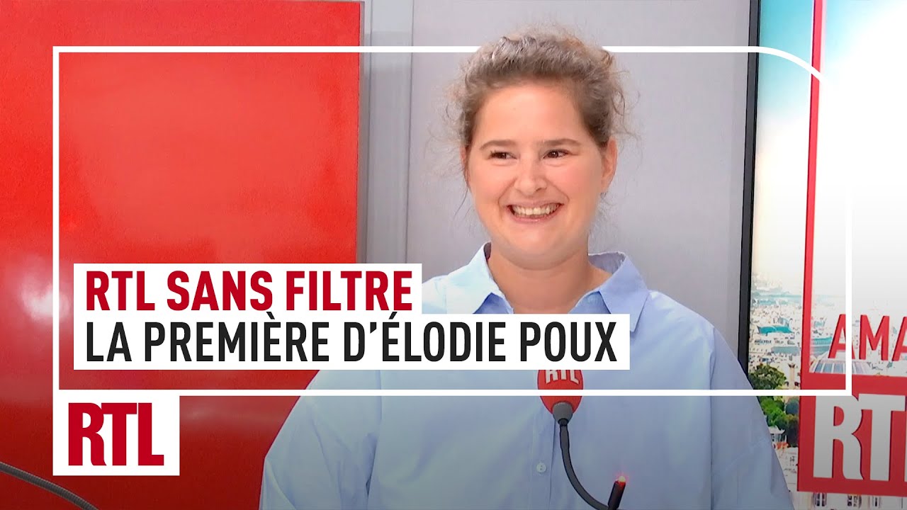 RTL Sans Filtre : la première d'Élodie Poux - YouTube