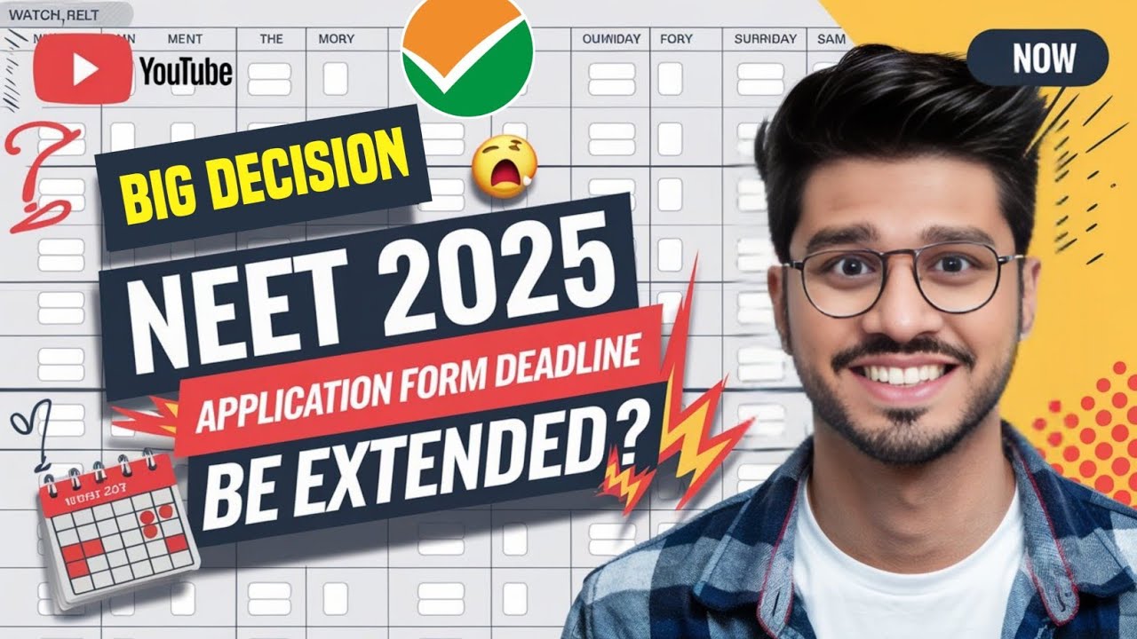 NEET 2025 Application Form Date EXTEND HOGI | NEET 2025 Application ...