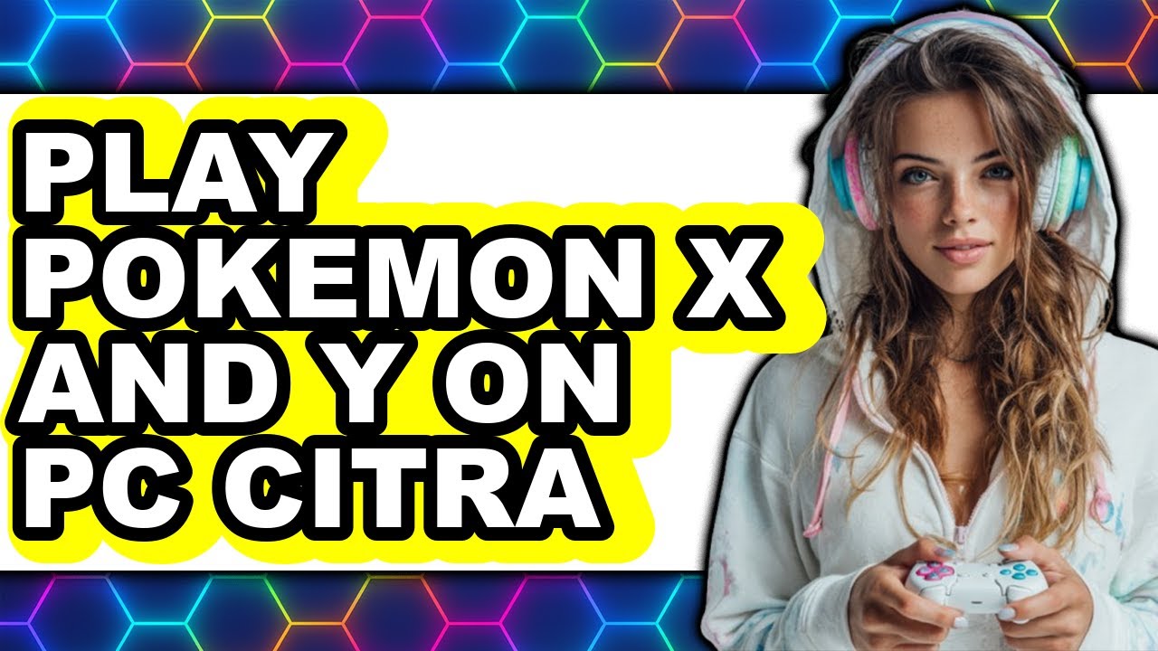 How To Play Pokémon X And Y On PC Citra - Full Guide - YouTube
