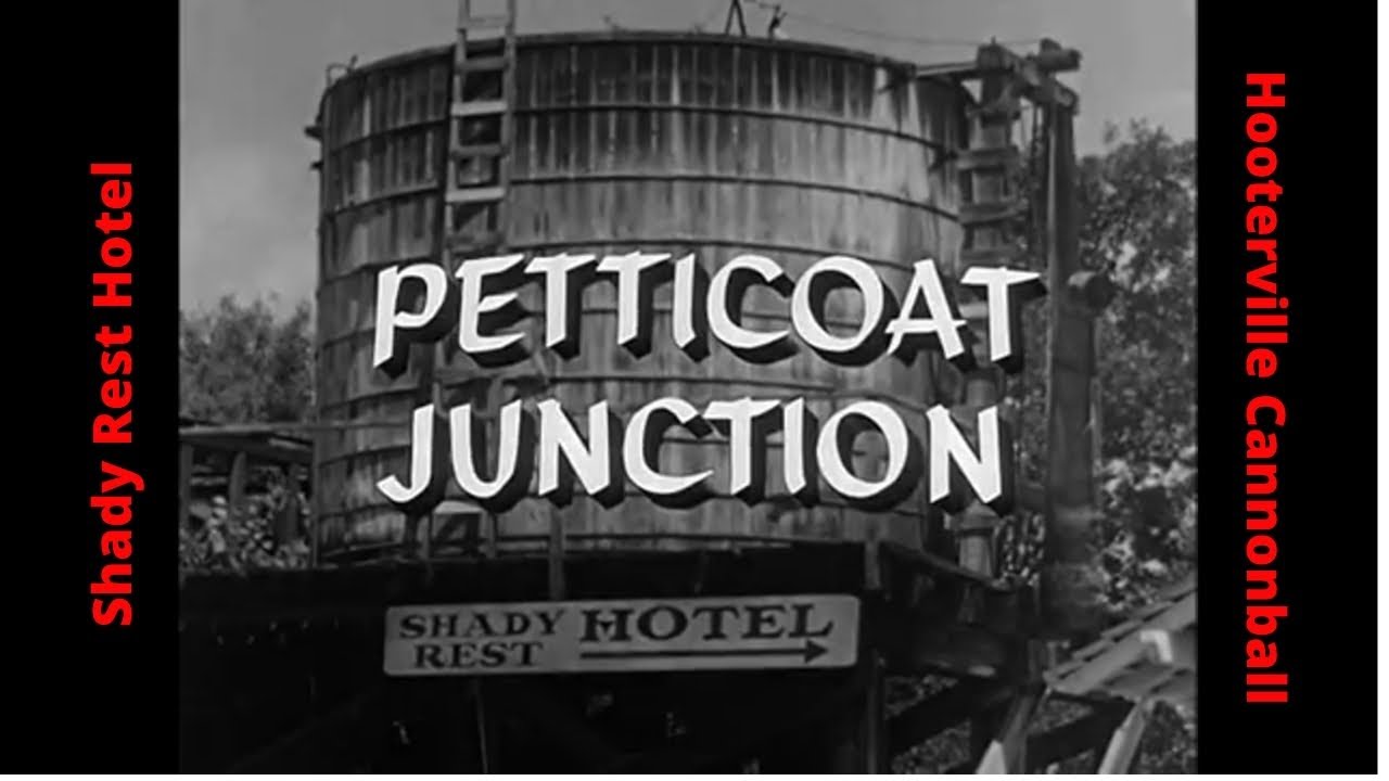 Petticoat Junction - Shady Rest Hotel and Hooterville Cannonball ...