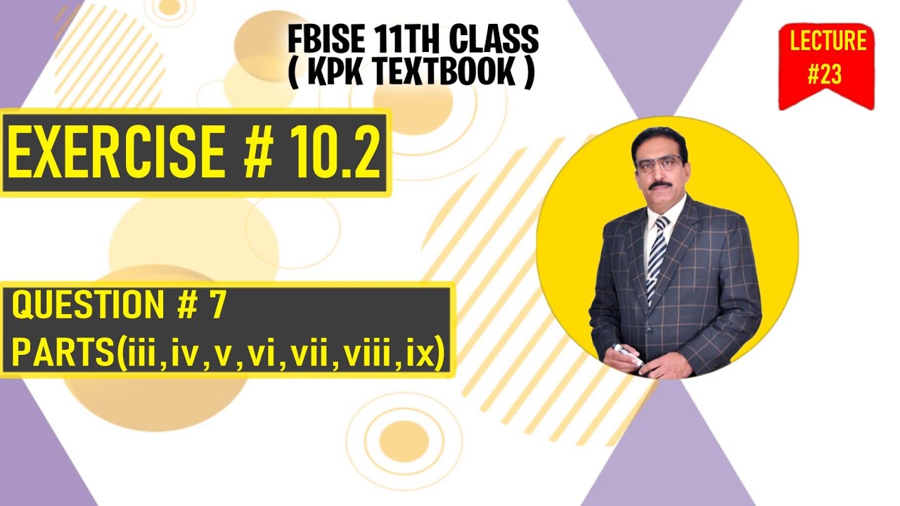 Fsc Book 1 Ex#10.2 Q#7 Parts (iii to ix) | First year Maths Exercise ...