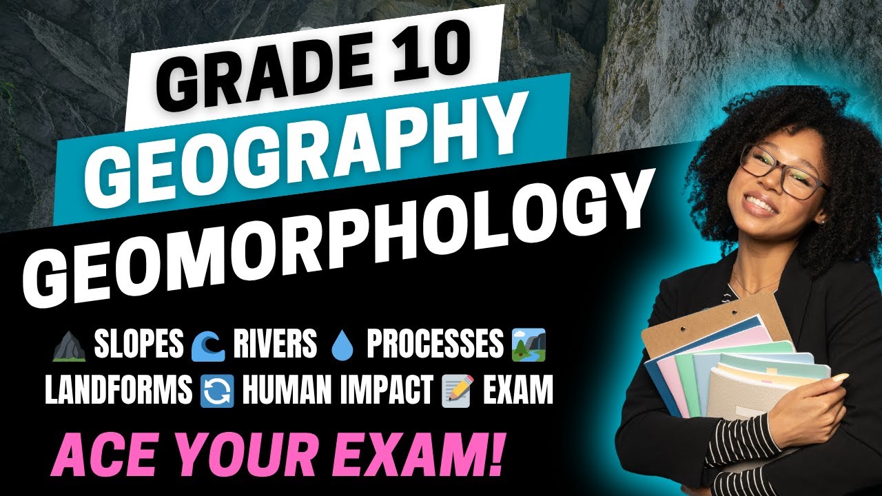 Grade 10 Geography Revision | Geomorphology | Ace your exam! - YouTube