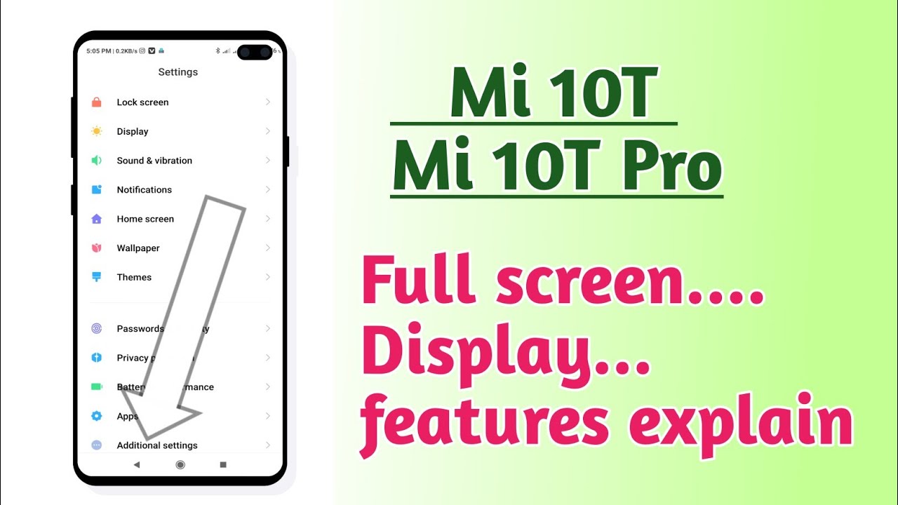Xiaomi Mi 10T , Mi 10T Pro , Full Screen Display setting features ...
