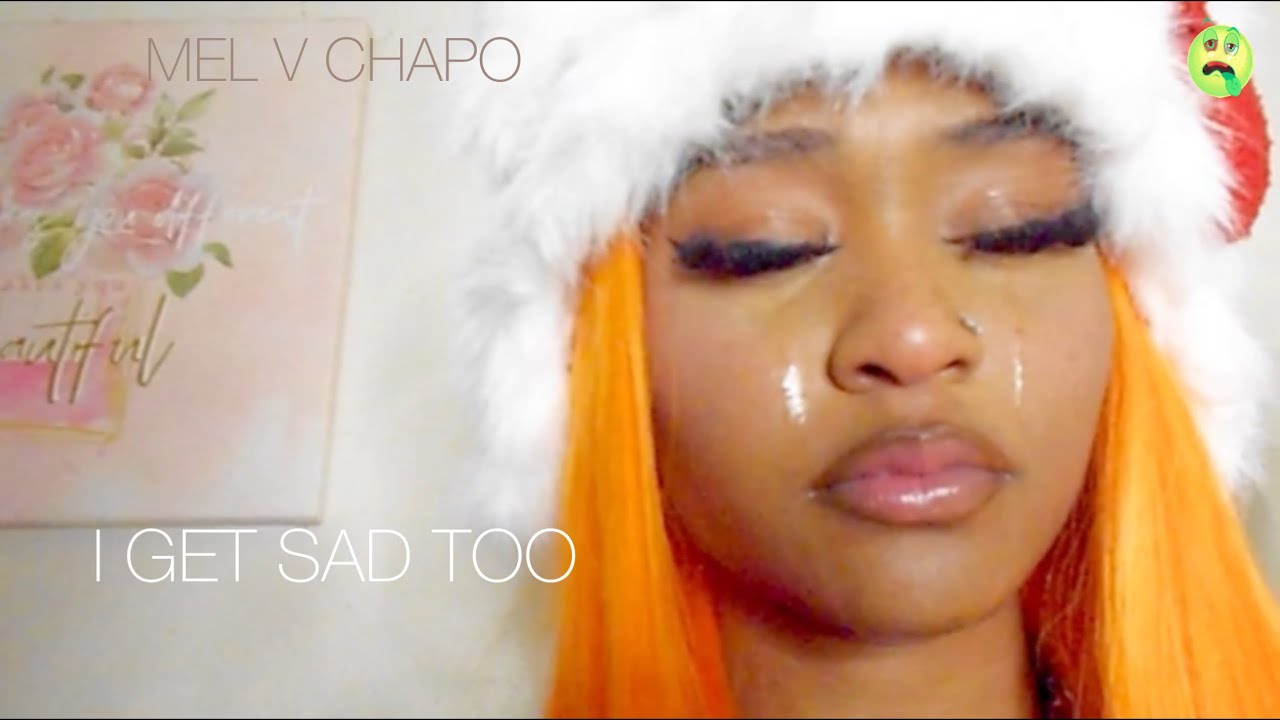 Mel V Chapo - I get sad too (Official Music Video) [prod.yunggothskinny ...