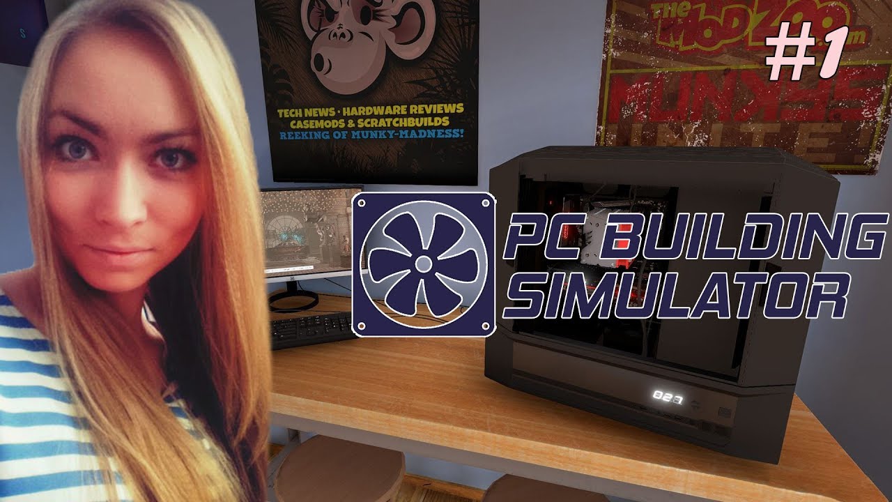 ДЕВУШКА - ПРОГРАММИСТ? PC BUILDING SIMULATOR - YouTube