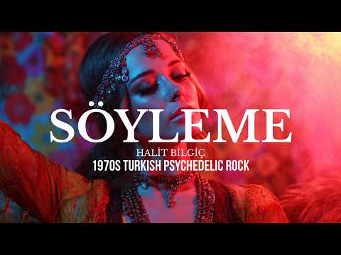 Halit Bilgiç - Söyleme - Turkish psychedelic rock 70s #anatolianpsychedelicrock