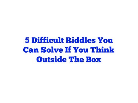 5 Difficult Riddles You Can Solve If You Think Outside The Box - YouTube