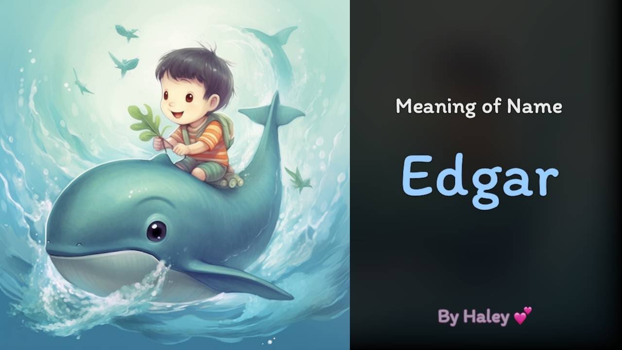 Meaning of boy name: Edgar - Name History, Origin and Popularity - YouTube
