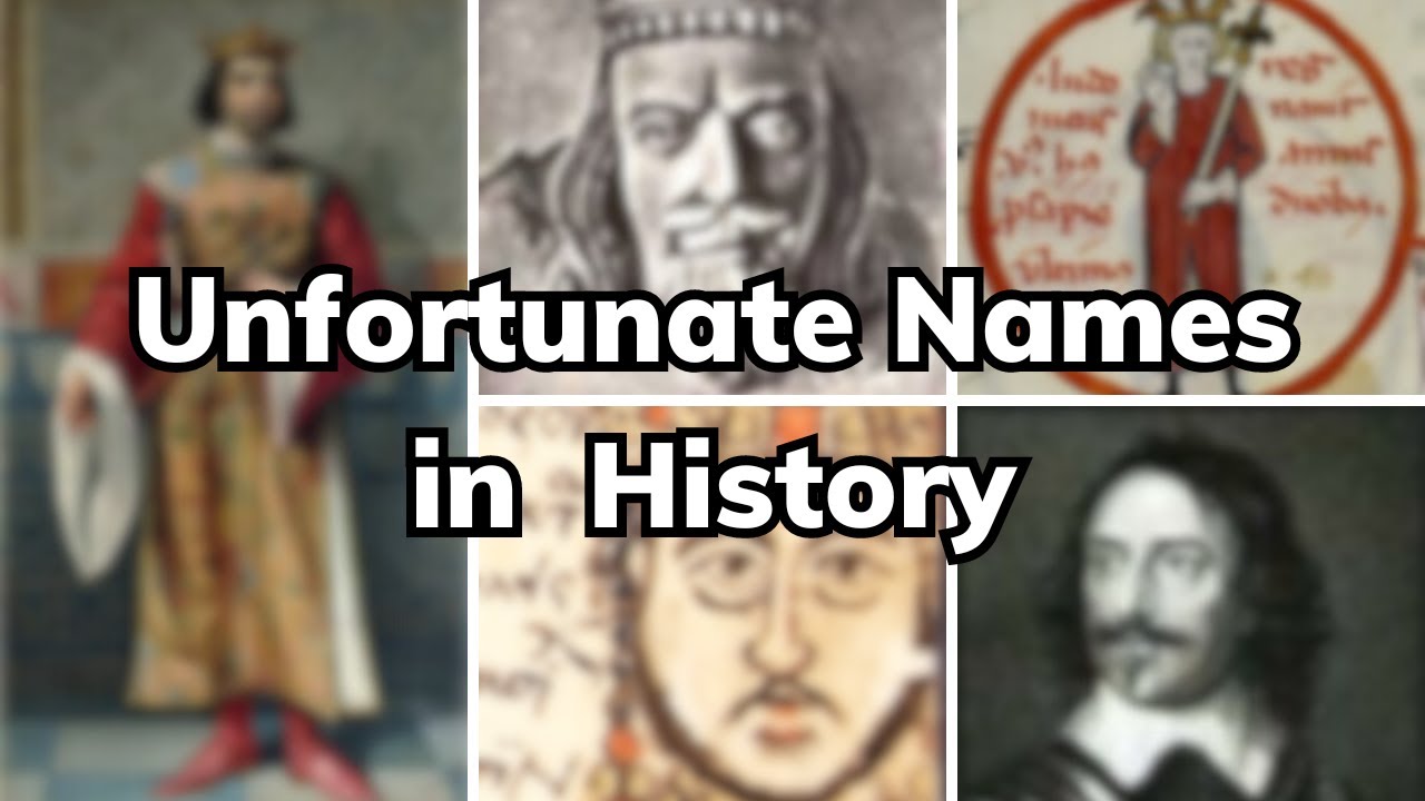 Really Unfortunate Names in History... - YouTube