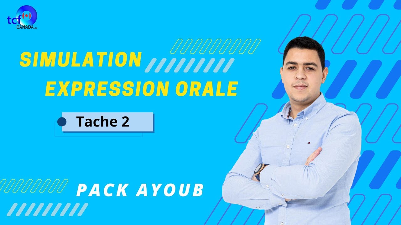 🗣 🇩🇿 Tache 2 Simulation réelle || Expression Orale Préparation TCF Canada - YouTube