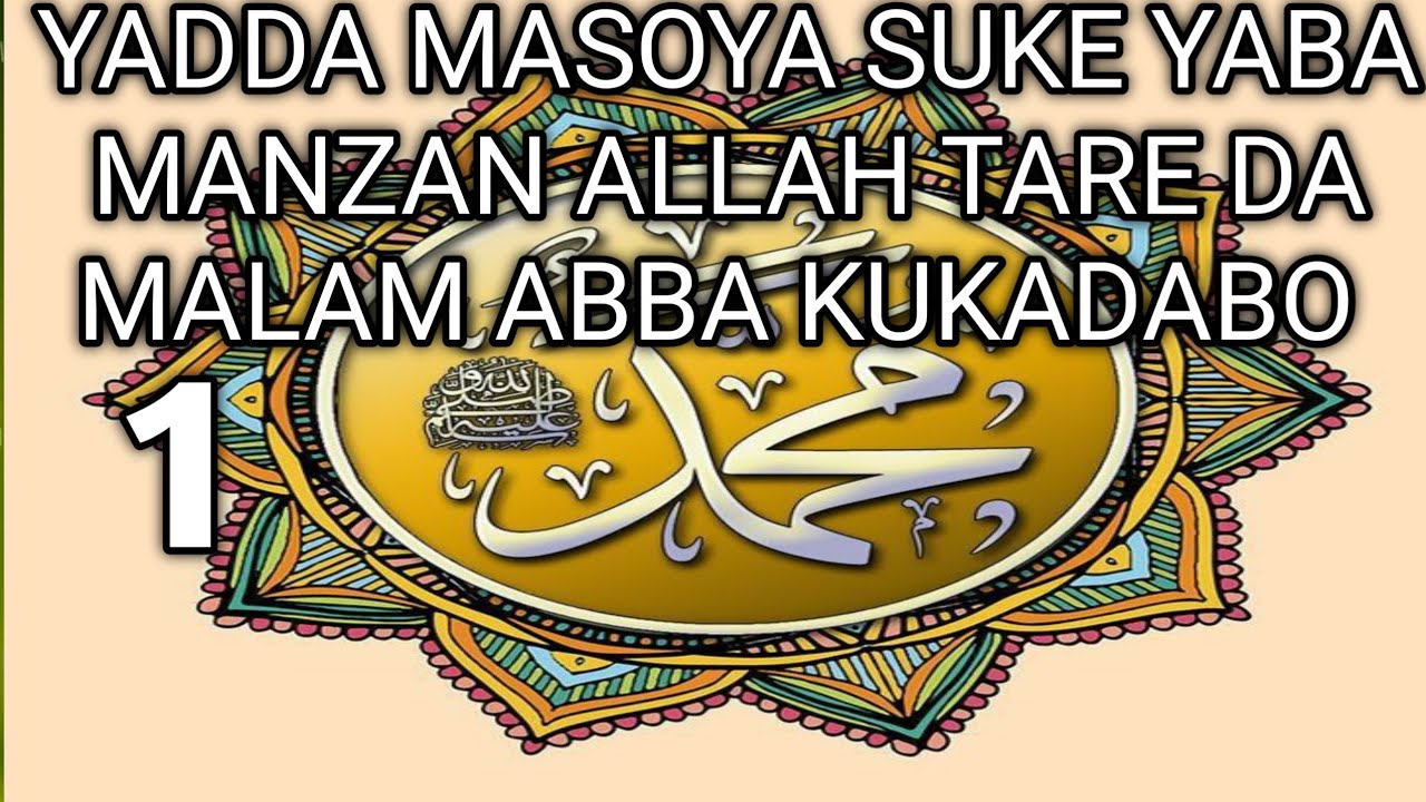 Yadda Masoya Suke Yaba Manzan Allah Tare Da MALAM Abba 1 - YouTube