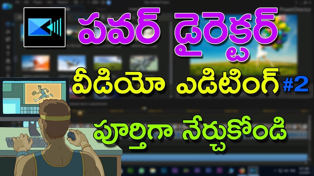 Learn Powerdirector Video Editing Software | How to Edit Videos ...