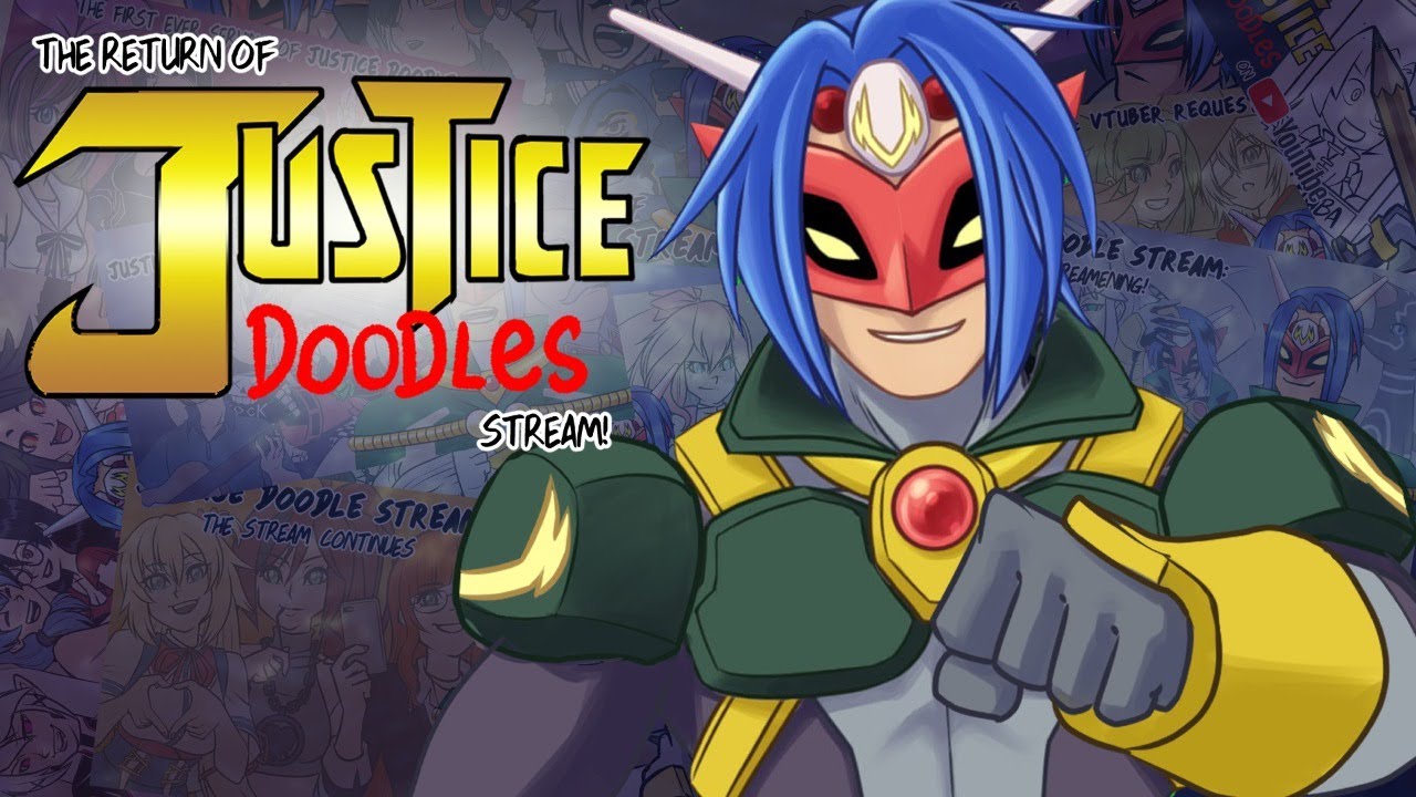【Justice Doodles】Justice Doodle Stream returns!! Ready up your requests ...