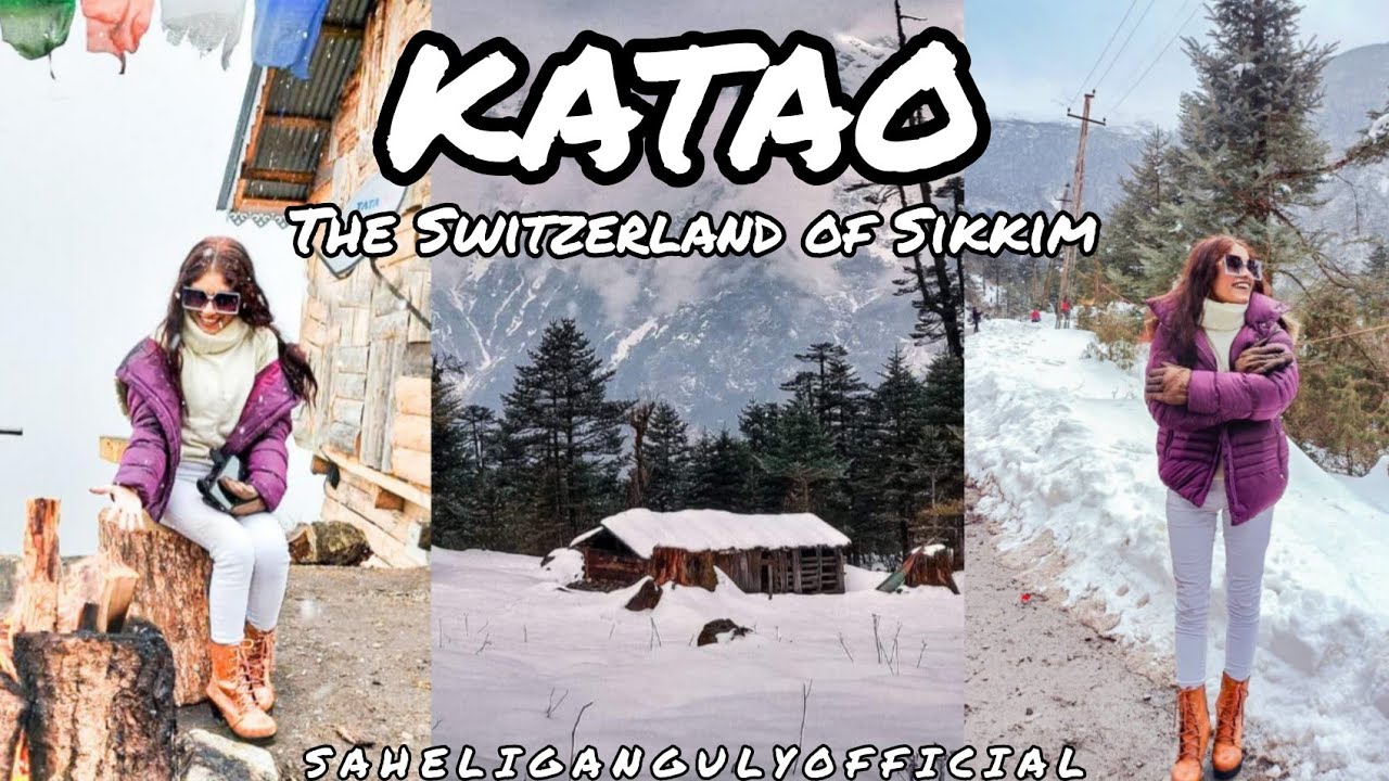 KATAO | THE SWITZERLAND OF SIKKIM | SIKKIM JOURNEY | INDIA | Saheli ...