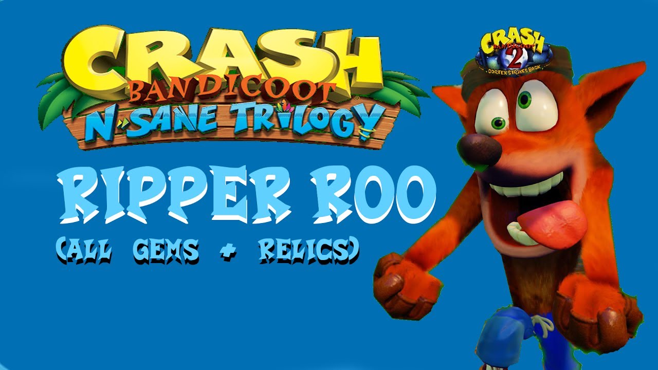 Crash Bandicoot 2: N. Sane Trilogy 102% - Ripper Roo - YouTube
