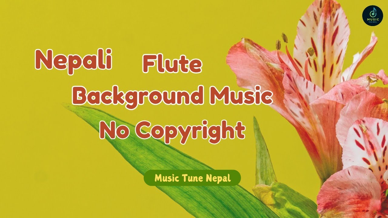 nepali flute music no copyright || nepali background music || nepali ...