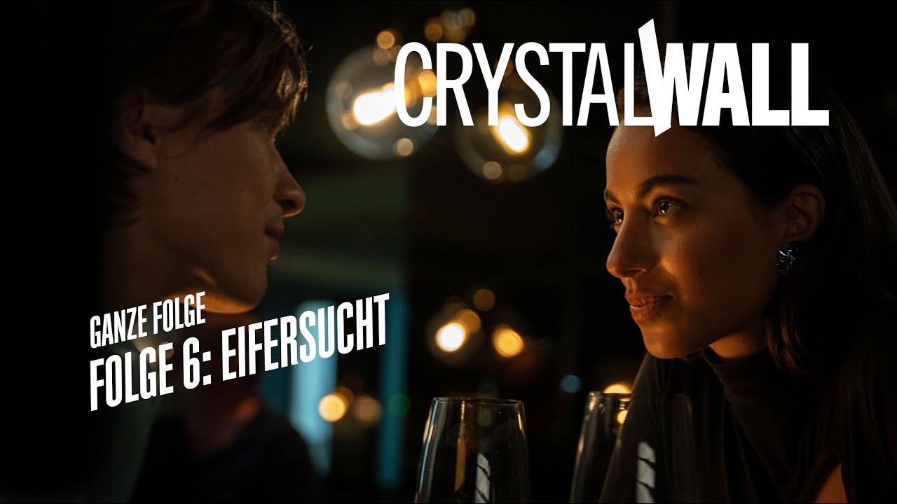 Crystal Wall – New-Adult-Serie | Die komplette 6. Folge #neoriginal ...