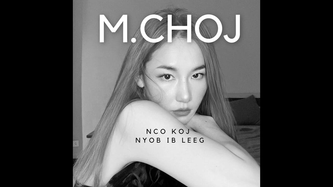 nco koj nyob ib leeg - maiv choj - YouTube
