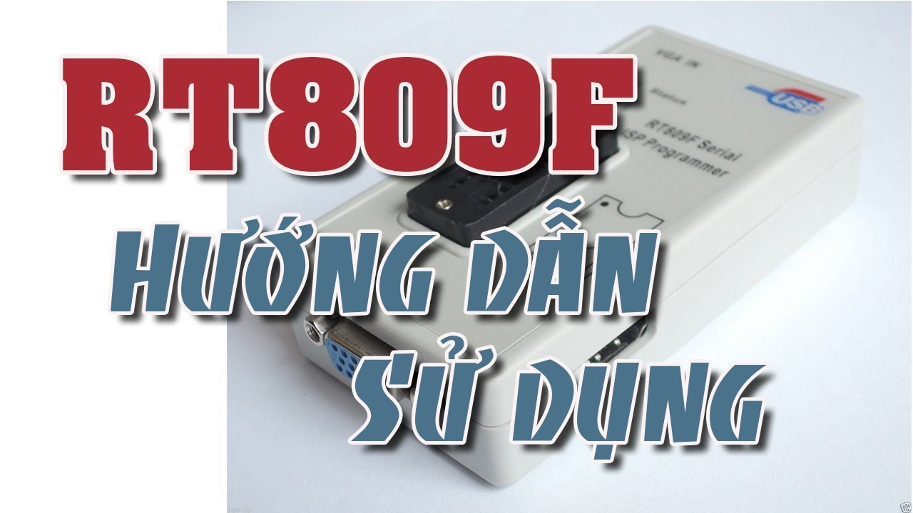 RT809F Hướng dẫn sử dụng - YouTube
