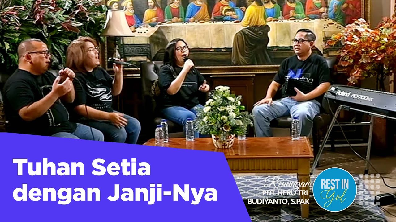 TUHAN SETIA DENGAN JANJINYA | Rest In God - YouTube