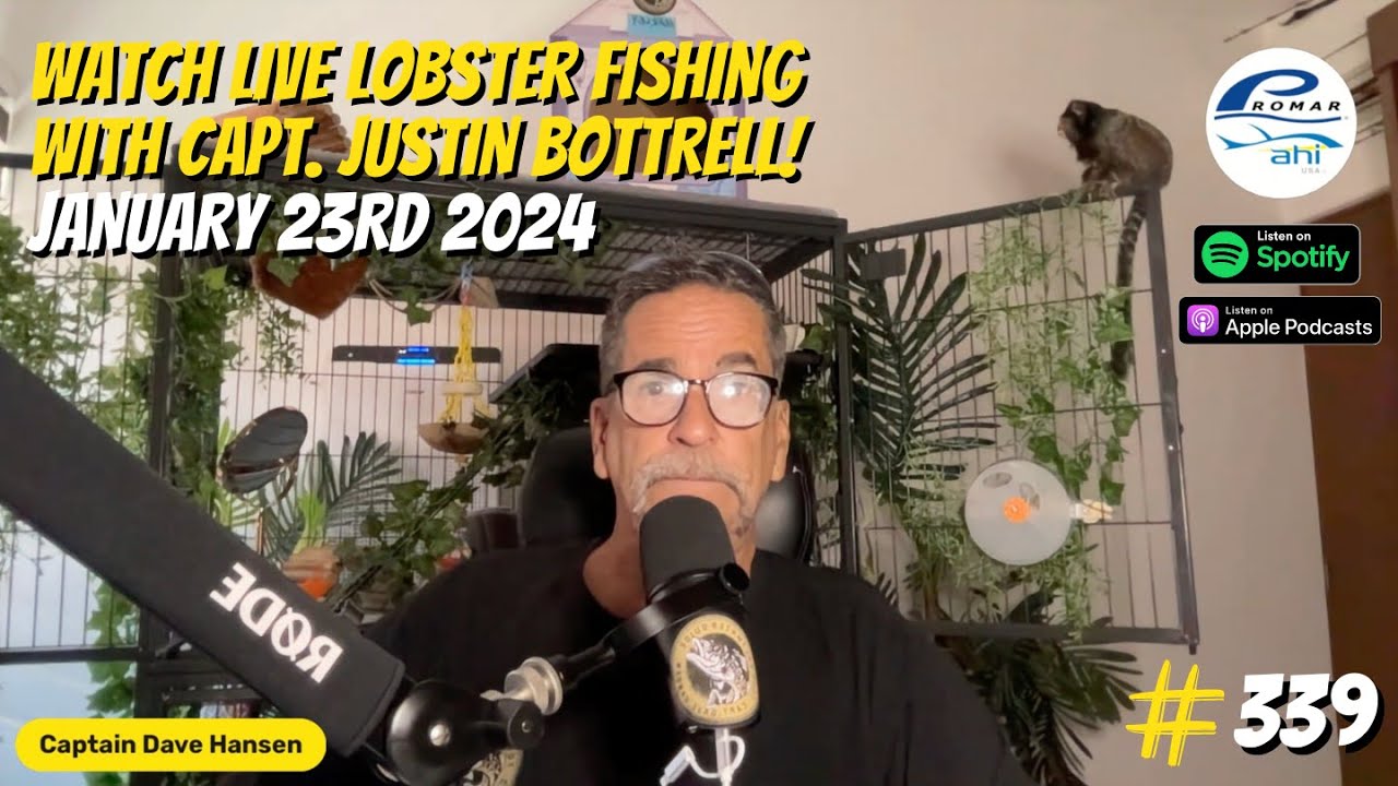 Watch LIVE Lobster Fishing w/ Capt. Justin Bottrell | Your Saltwater ...