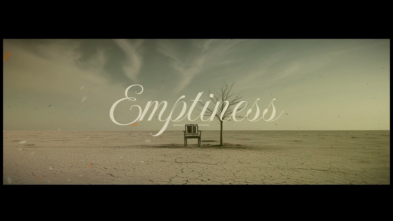 Emptiness - a New English version of emptiness song | rMUSIC Official ...