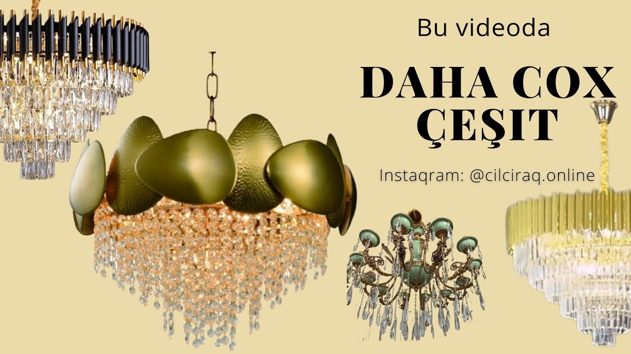Cilciraq modelleri, Çilçıraq modelleri Daha çox çeşid 2022 - YouTube
