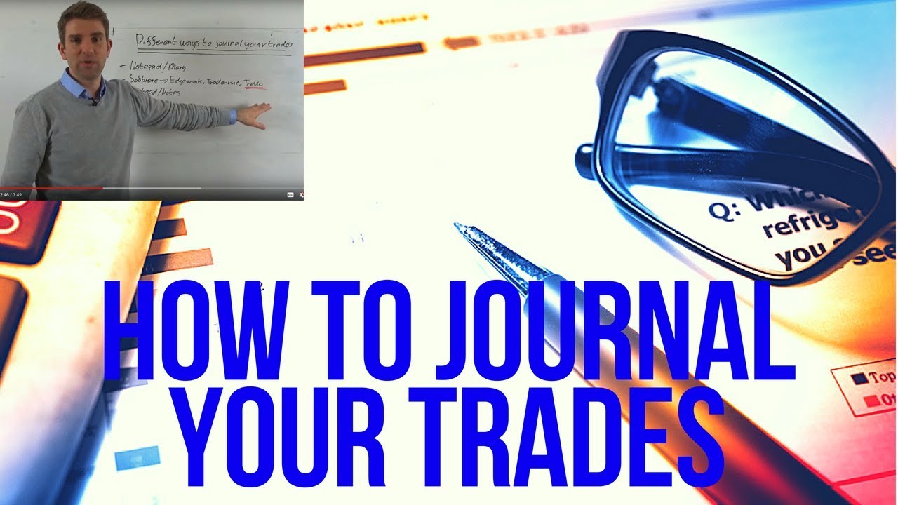 Trading Diary: Different Ways to Journal your Trades 📖 - YouTube