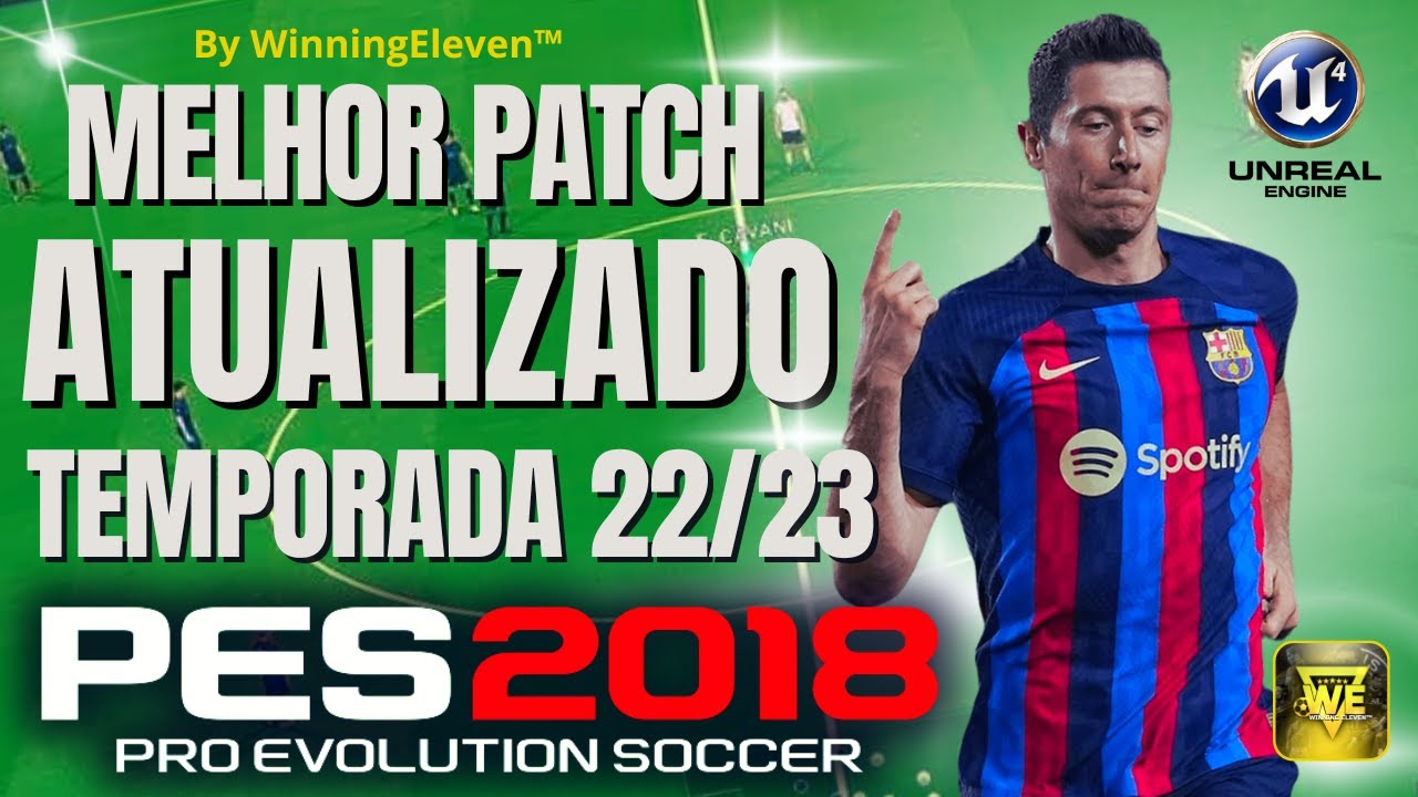 PATCH PES 2018 ATUALIZADO, COM PLACARES REAIS, FACES, ESTÁDIOS ...
