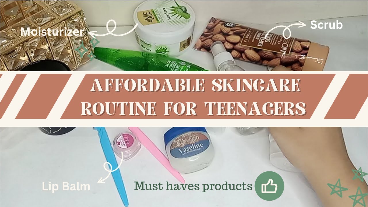Affordable Skincare Routine for teenagers| Daily skincare routine for ...